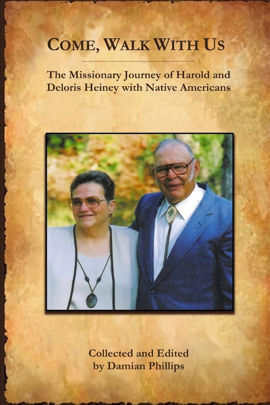 Come, Walk With Us: Heiney, F. Harold, Heiney, Deloris, Phillips ...