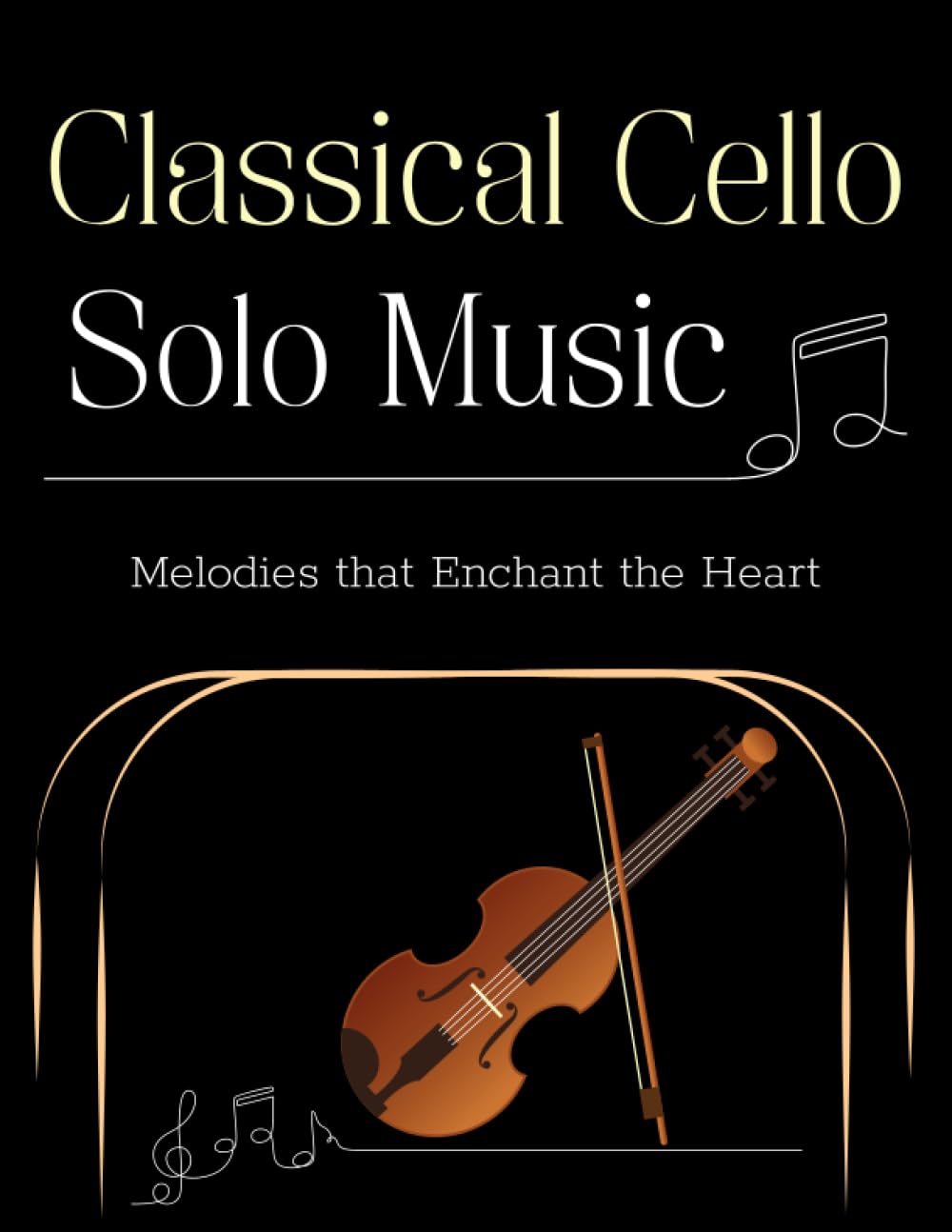 Amazon.com: Classical Cello Solo Music: Melodies that Enchant the Heart ...