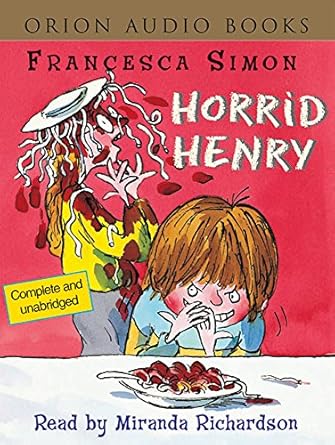 Horrid Henry: Book 1 : Simon, Francesca, Ross, Tony: Amazon.co.uk: Books