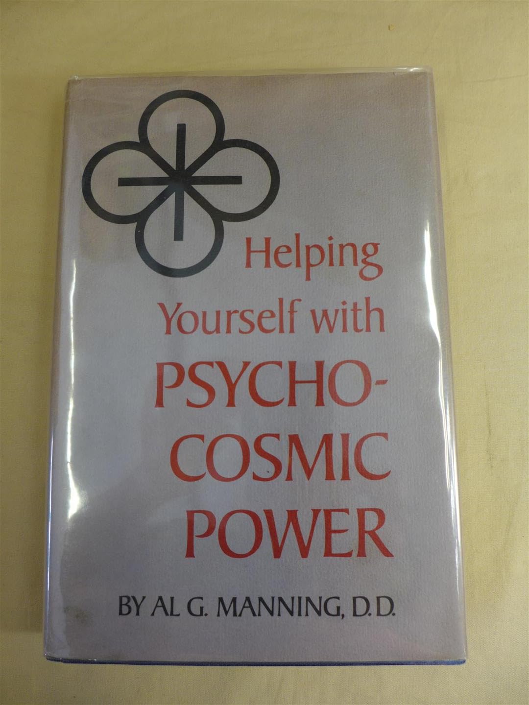 Helping Yourself with Psycho-Cosmic Power: Manning, Al G ...