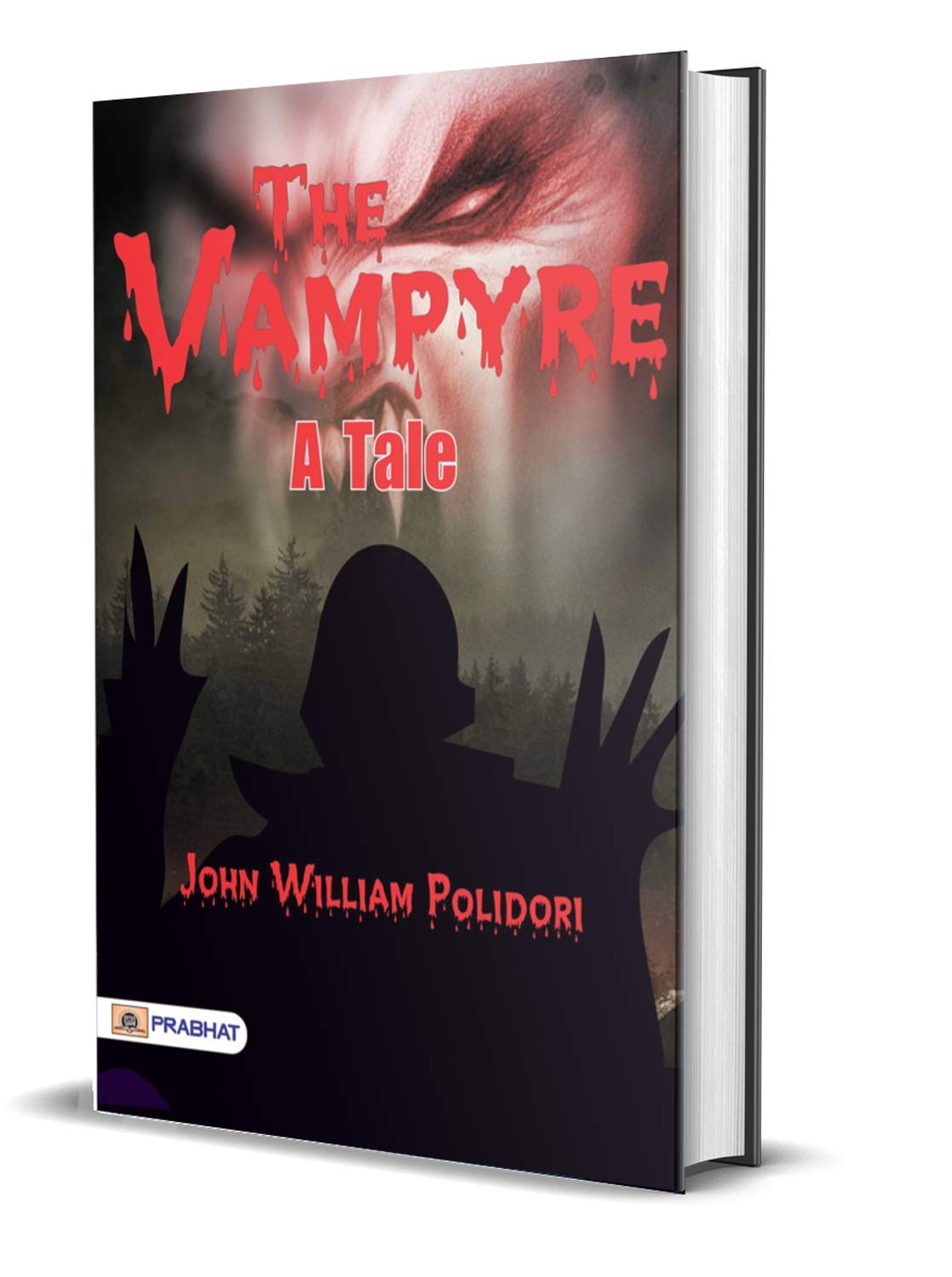 The Vampyre: A Gothic Tale by John William Polidori (Best Classic ...