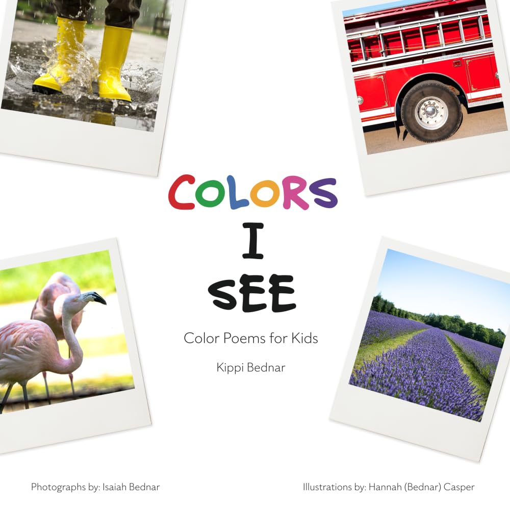 Colors I See: Color Poems for Kids: Bednar, Kippi, (Bednar) Casper ...