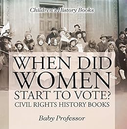 When Did Women Start to Vote? Civil Rights History Books | Children's ...