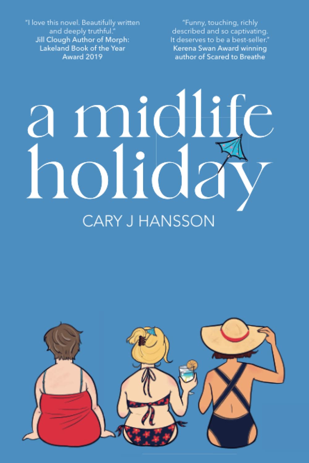 A Midlife Holiday (The Midlife Trilogy): Hansson, Cary J: 9789198758733: Amazon.com: Books