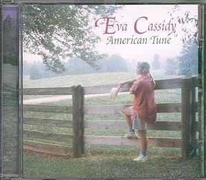 American Tune: Eva Cassidy, Marcy Marxer, Chris Biondo, Dan Cassidy ...