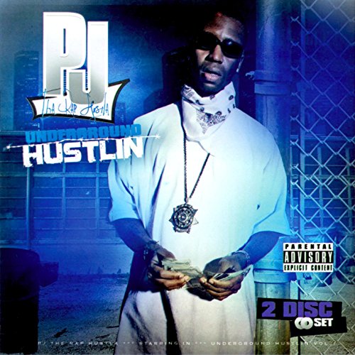 Play Underground Hustlin by PJ Tha Rap Hustla on Amazon Music