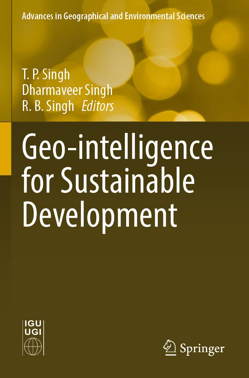 Geo-intelligence for Sustainable Development (Advances in Geographical ...