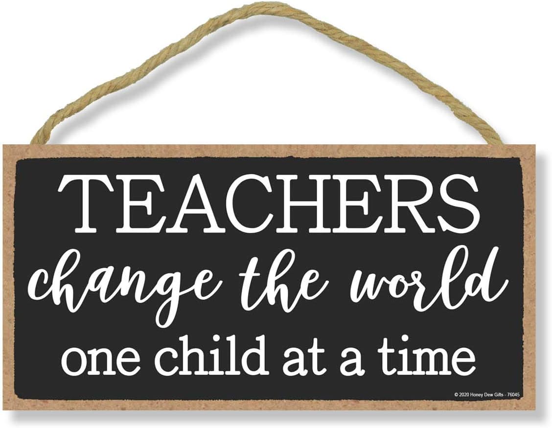 Amazon.com: Honey Dew Gifts Hanging Wooden Sign Teachers Change the ...