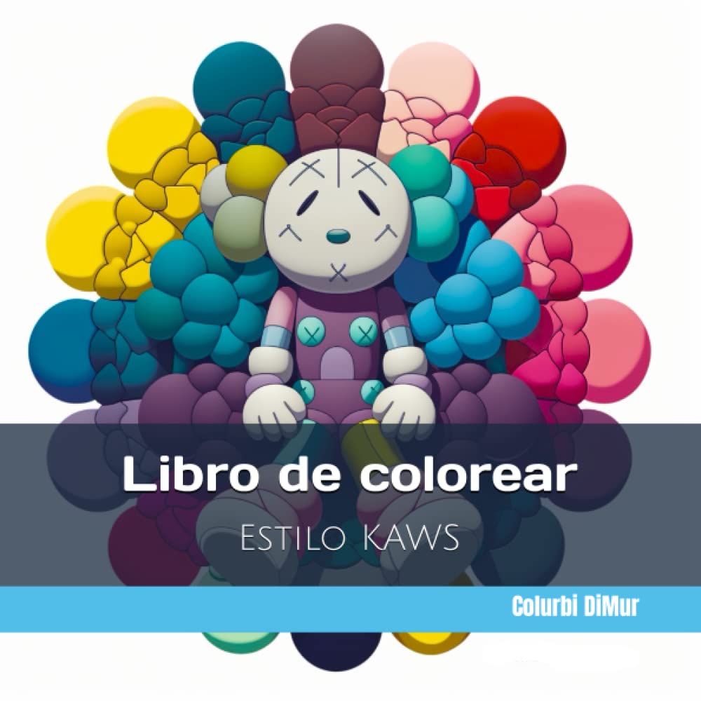 Libro de colorear: Estilo KAWS (Libros de colorear para niños y adultos ...