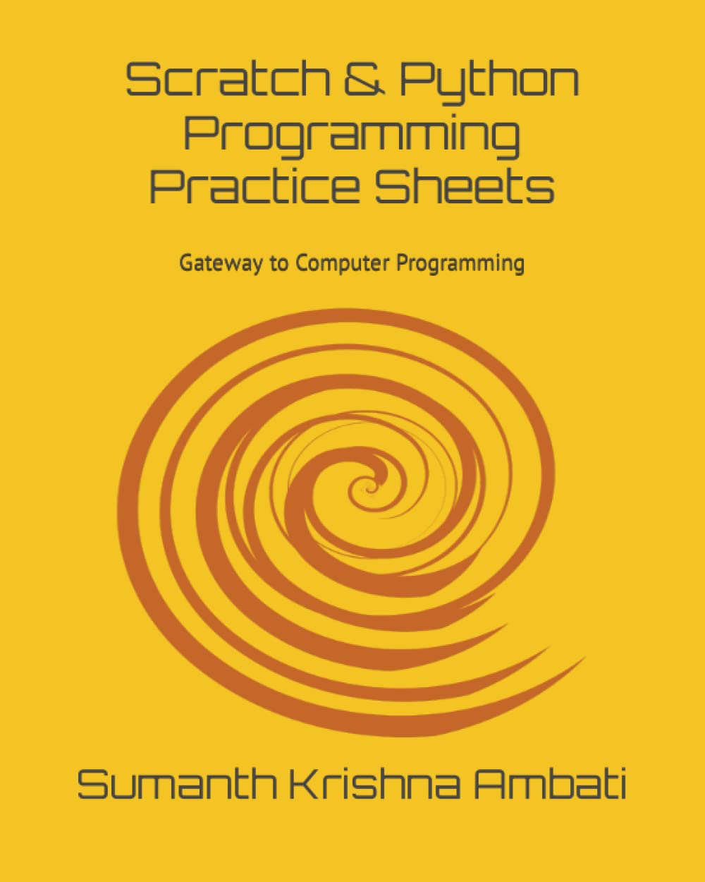 Scratch And Python Programming Practice Sheets Gateway To Computer Programming Ambati Sumanth 2037