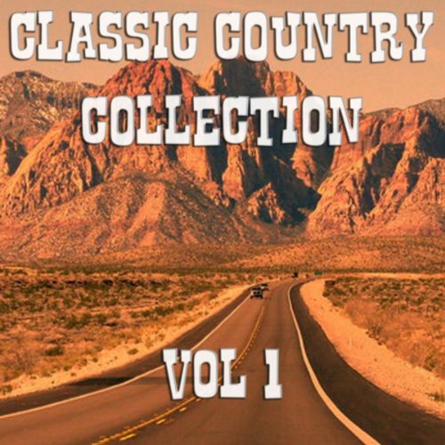 Amazon.com: The Classic Country Collection Vol 1 : Various artists ...