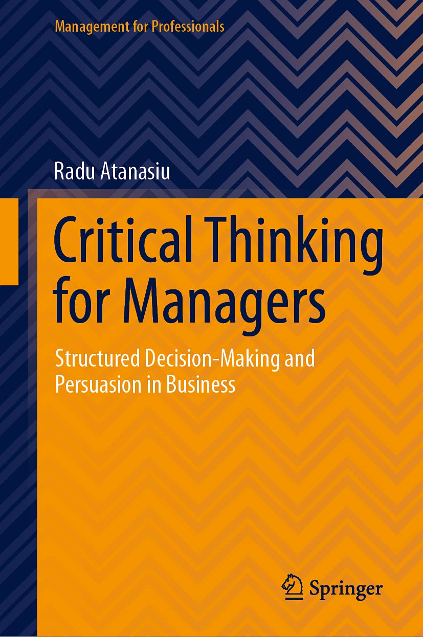 Amazon.com: Critical Thinking for Managers: Structured Decision-Making ...