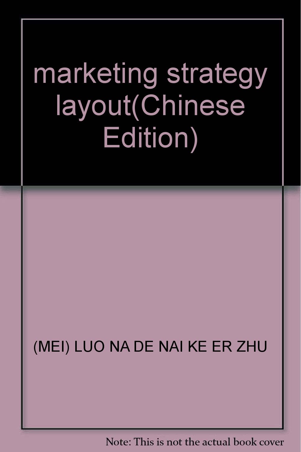 Amazon.com: marketing strategy layout: 9787508430683: (MEI) LUO NA DE ...