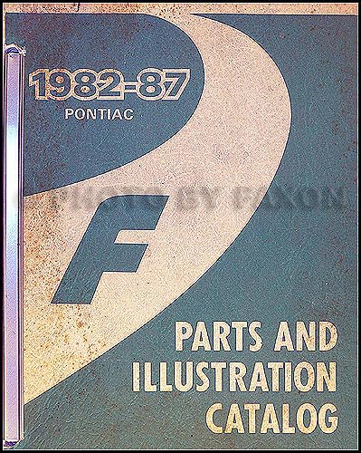 1982-1987 Pontiac Firebird and Trans Am Parts Book Original: Pontiac ...