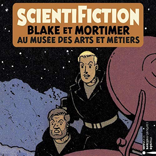 Play Scientification: Blake & Mortimer au musée des arts et métiers ...