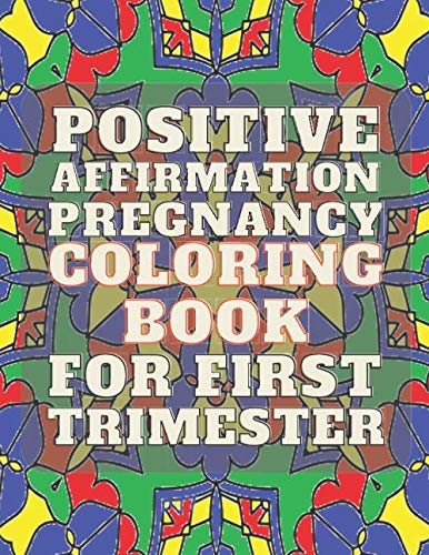 Positive Affirmation Pregnancy Coloring Book For First Trimester ...