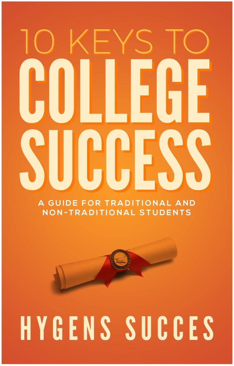 Amazon.com: 10 Keys To College Success: A Guide For Traditional and Non ...