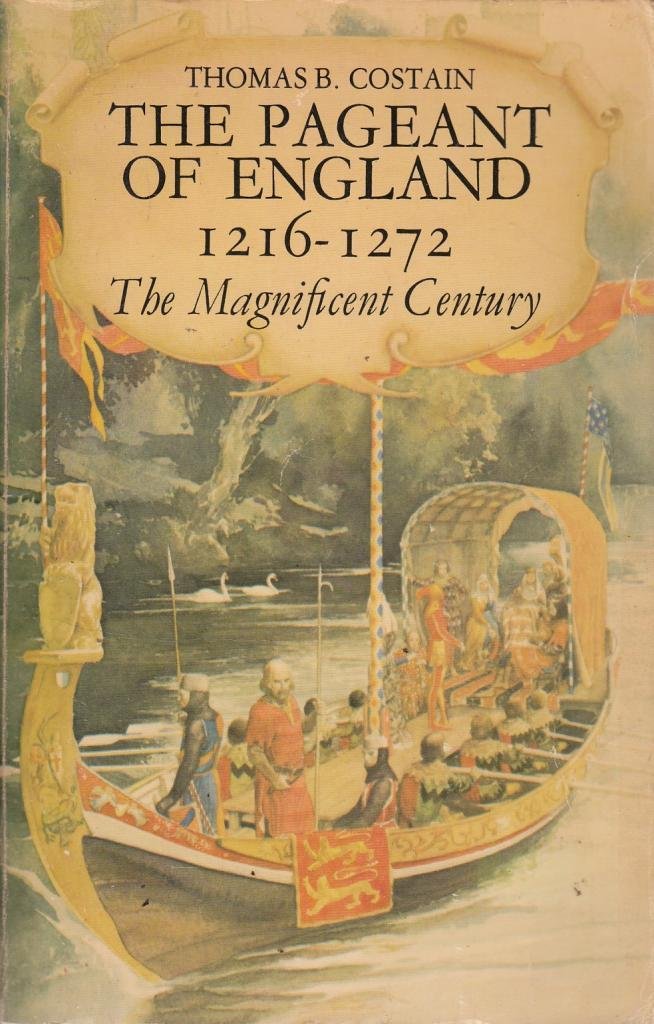 The Pageant of England 1216-1272 The Magnificent Century: Amazon.co.uk ...