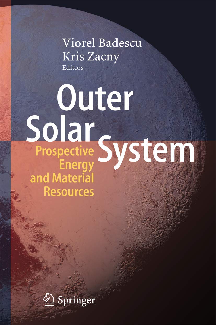 Outer Solar System: Prospective Energy and Material Resources: Badescu ...