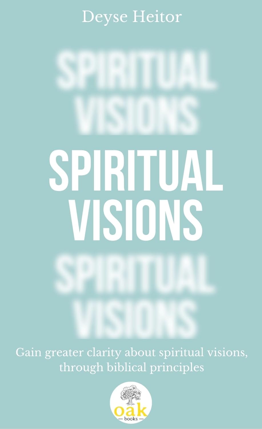 Spiritual Visions: Gain greater clarity about spiritual visions ...