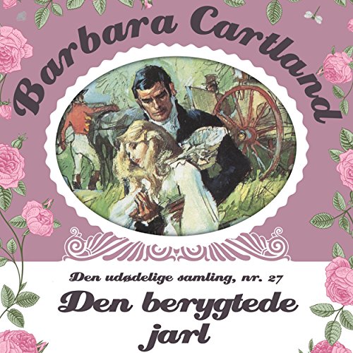 Amazon.com: Den berygtede jarl: Barbara Cartland - Den udødelige ...