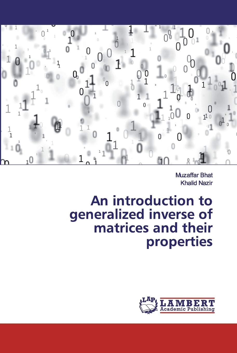Amazon.com: An introduction to generalized inverse of matrices and their properties ...