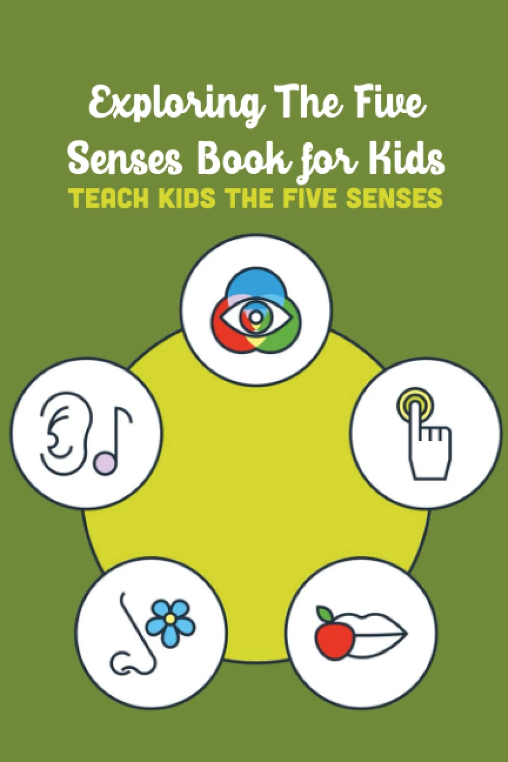 Exploring The Five Senses Book For Kids Teach Kids Five | Desertcart ...