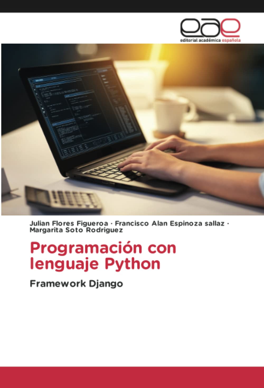 Programación con lenguaje Python: Framework Django (Spanish Edition ...