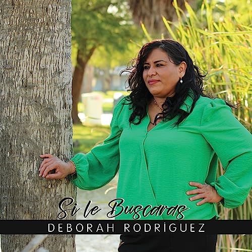 Si Le Buscaras by Deborah Rodriguez on Amazon Music - Amazon.co.uk