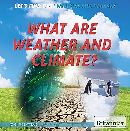 What Are Weather and Climate? (Let's Find Out!, 2): Mattern, Joanne ...