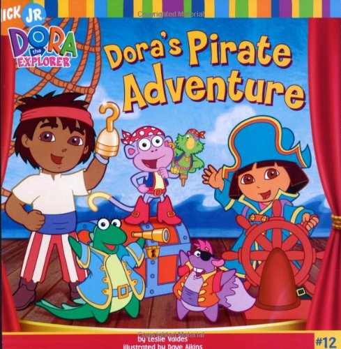 Dora's Pirate Adventure (Dora the Explorer (8x8)): Valdes, Leslie ...