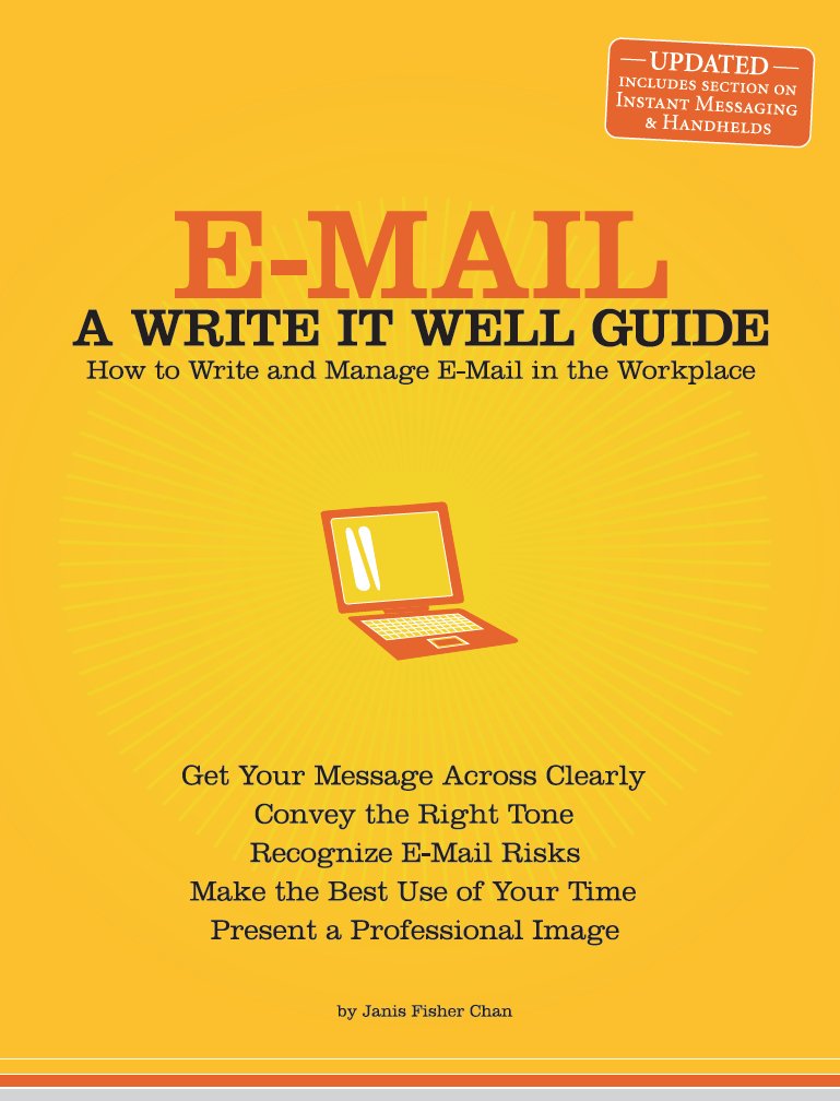 E-Mail: A Write It Well Guide (Write It Well Series on Business ...