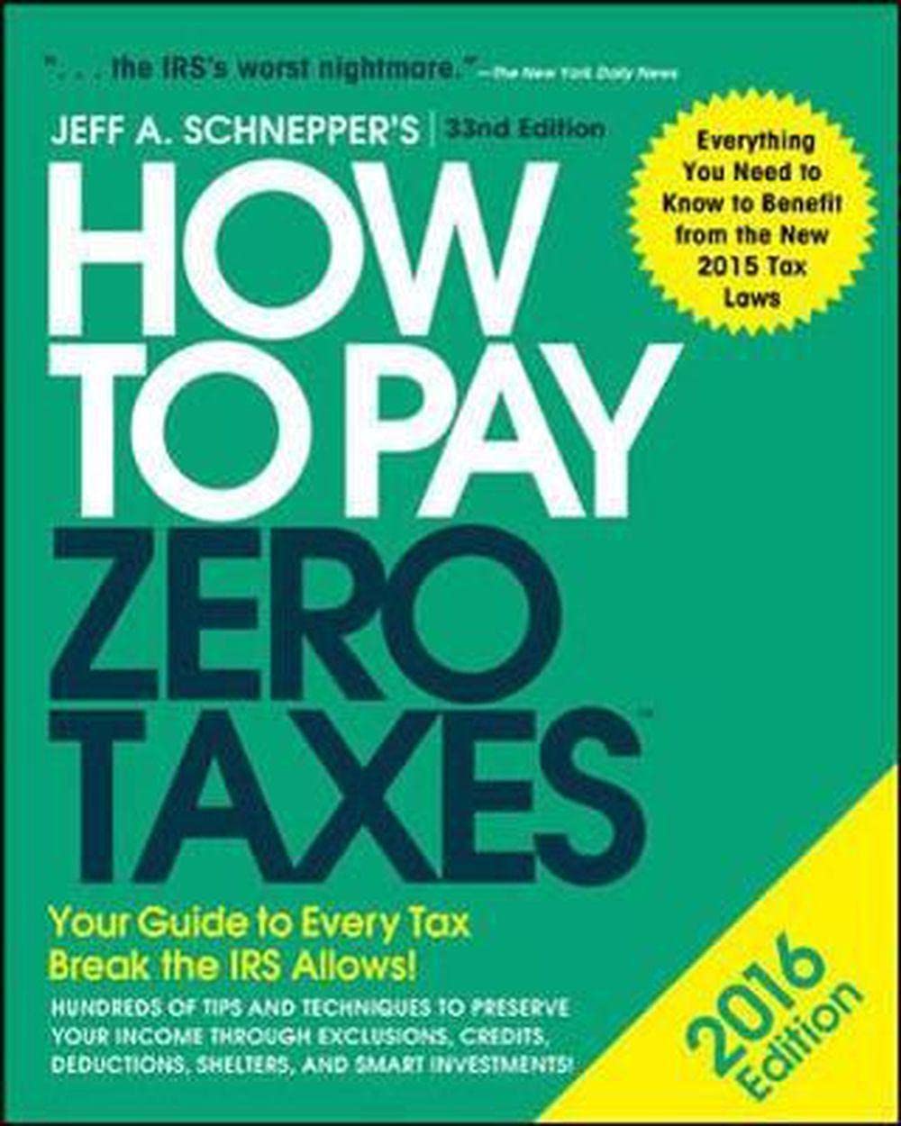 Amazon | How to Pay Zero Taxes: Your Guide to Every Tax Break the IRS ...