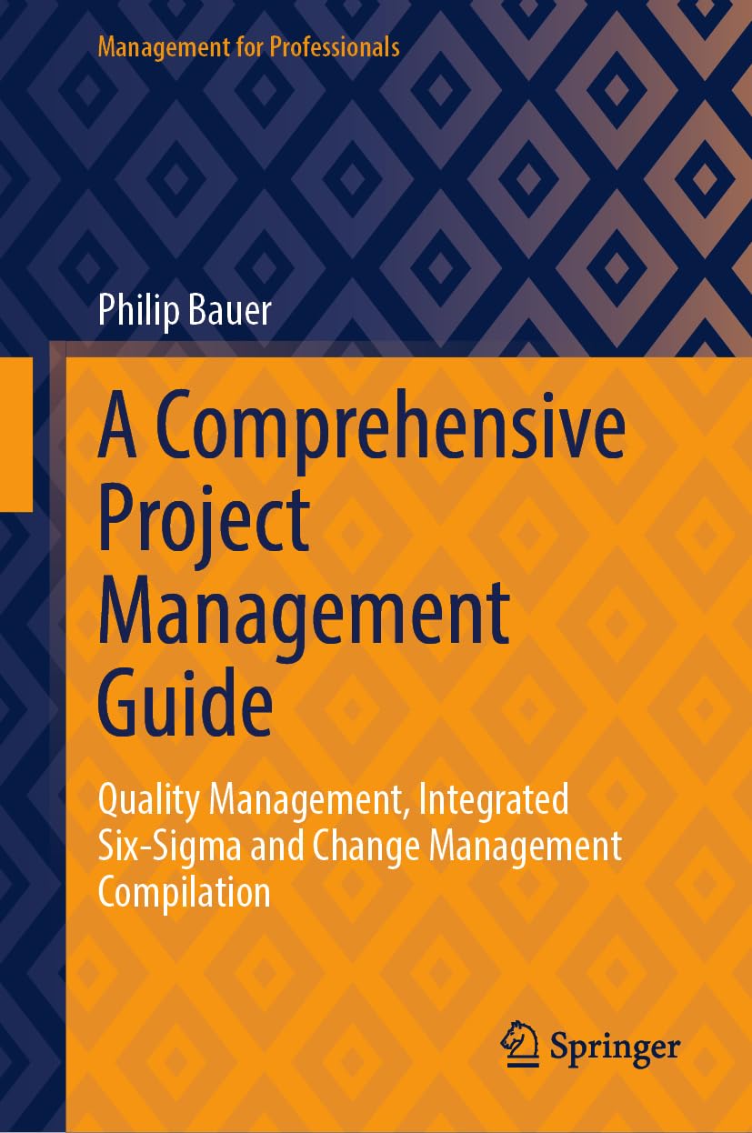 Amazon.com: A Comprehensive Project Management Guide: Quality ...