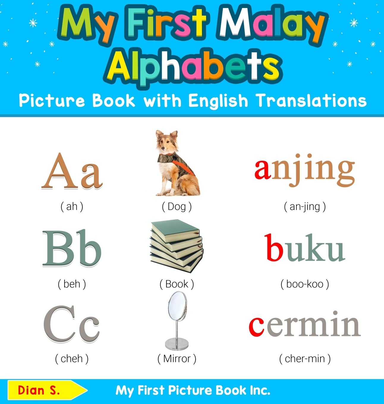 My First Malaysian Malay Alphabets Picture Book With English ...