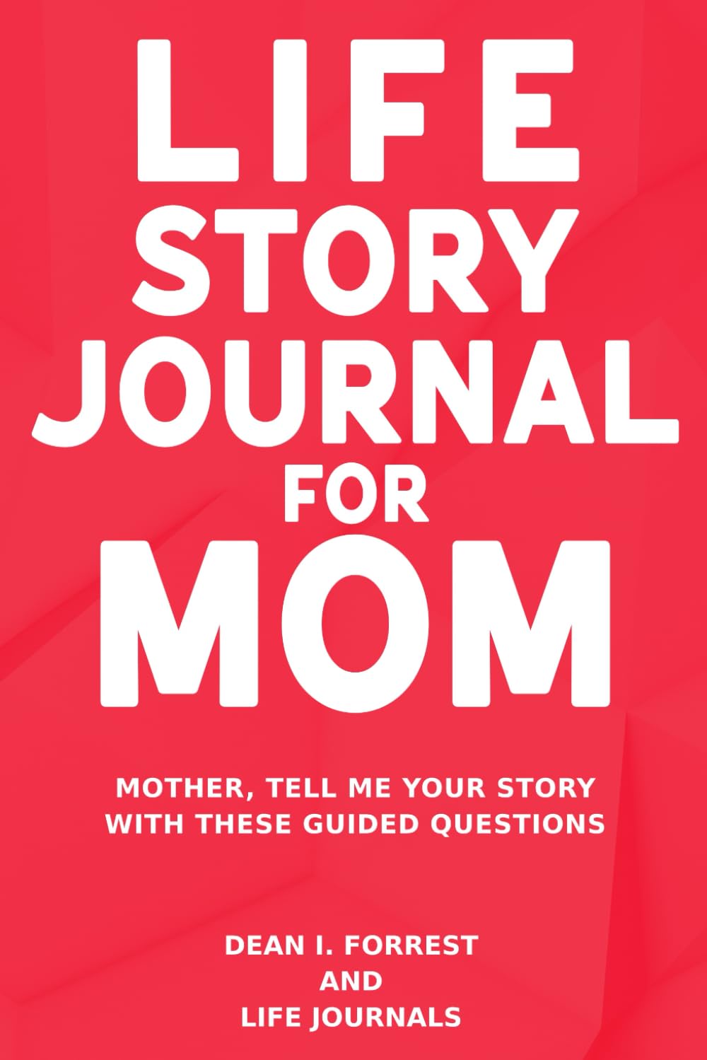 Amazon.com: Life Story Journal for Mom: Mother, Tell Me Your Story with ...
