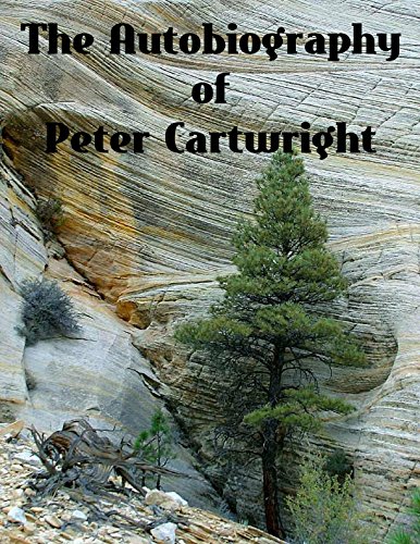 The Autobiography of Peter Cartwright (English Edition) eBook ...