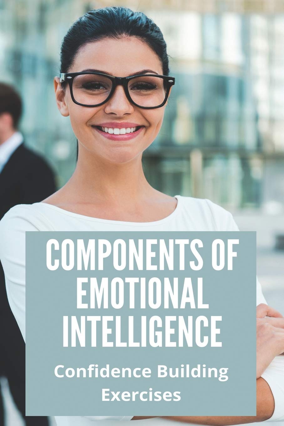 Buy Components Of Emotional Intelligence: Confidence Building Exercises ...