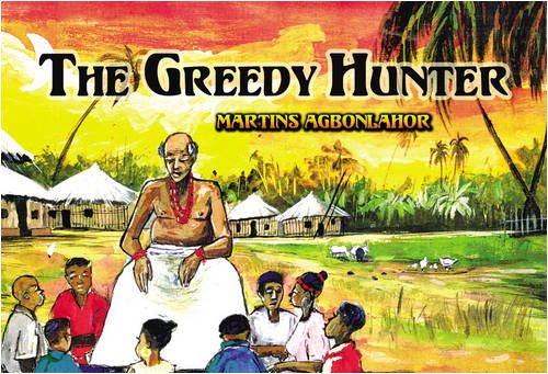 The Greedy Hunter : Agbonlahor, Martins: Amazon.in: Books