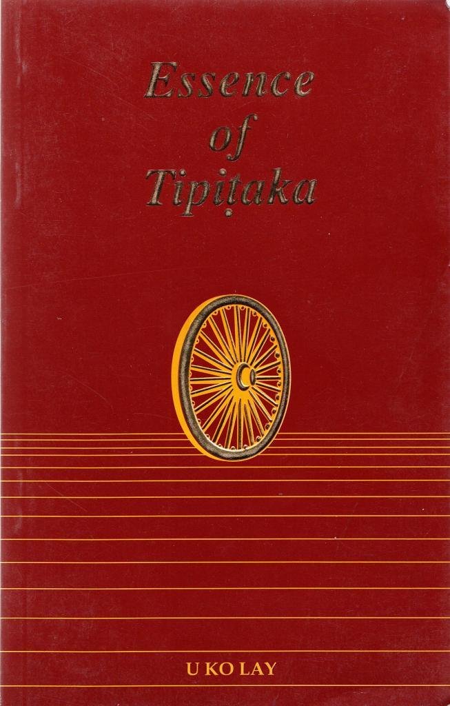 Essence of Tipitaka: U Ko Lay: 9788174140210: Amazon.com: Books