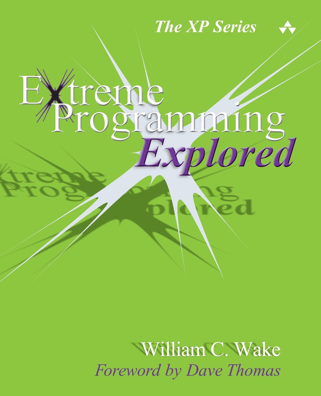 Extreme Programming Explored: Wake, William C.: 9780201733976: Amazon ...