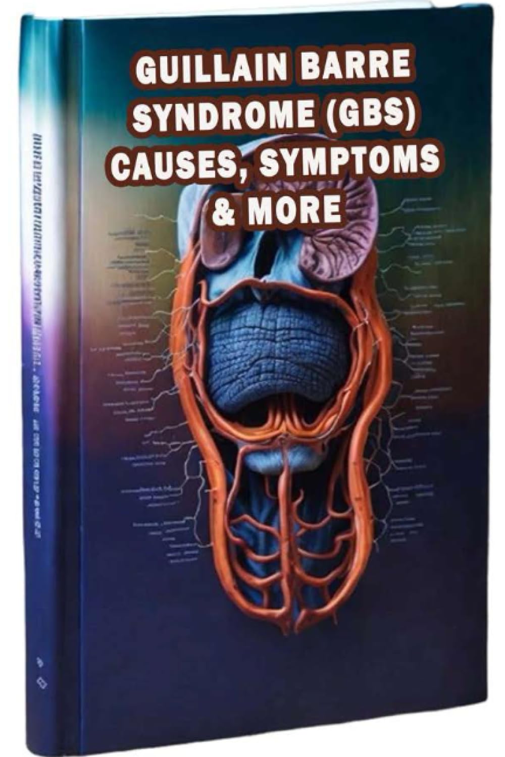 Guillain Barre Syndrome (GBS) Causes, Symptoms & More: Gain insights ...