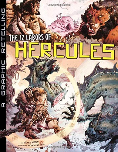 The 12 Labors of Hercules: A Graphic Retelling (Ancient Myths): Retold ...