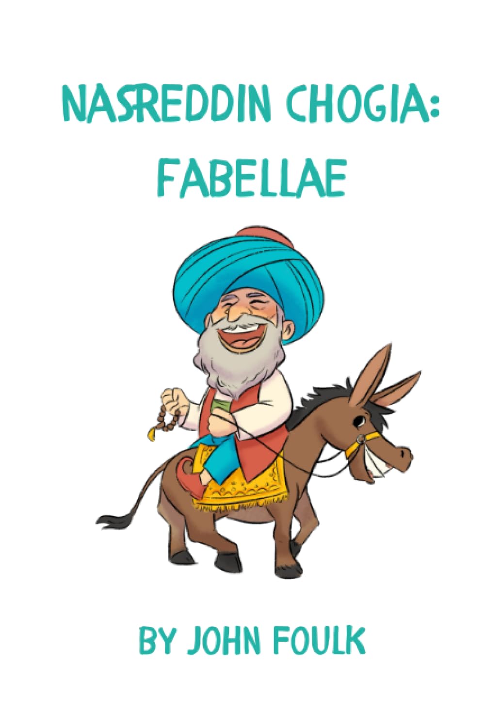Nasreddin Chogia: Fabellae (Latin Edition): Foulk, John: 9781735193755 ...