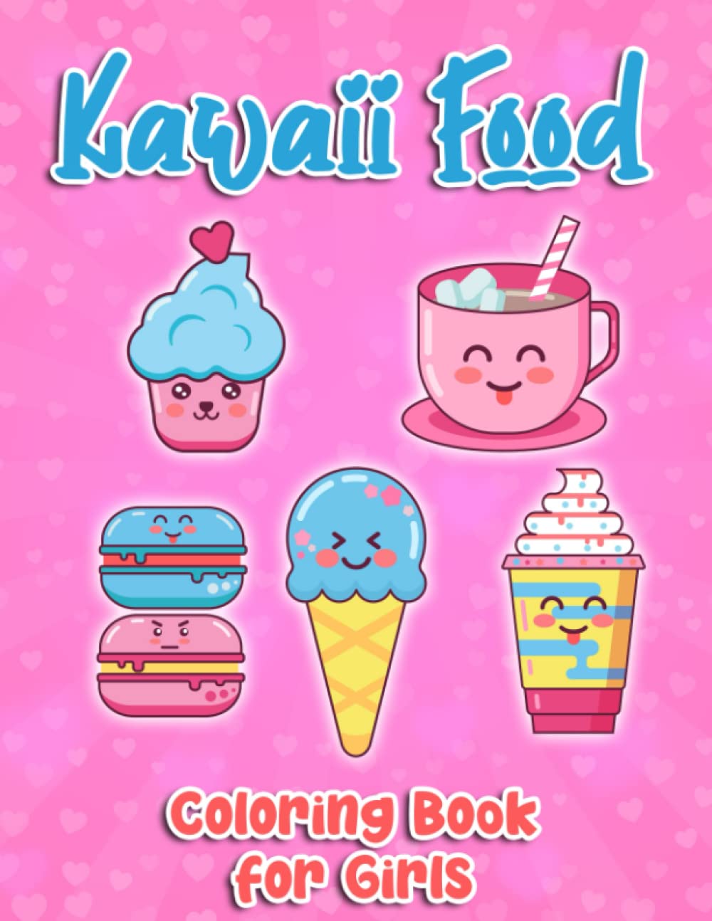 Buy Kawaii Food Coloring Book For Girls: 50 Cute and Adorable Easy ...