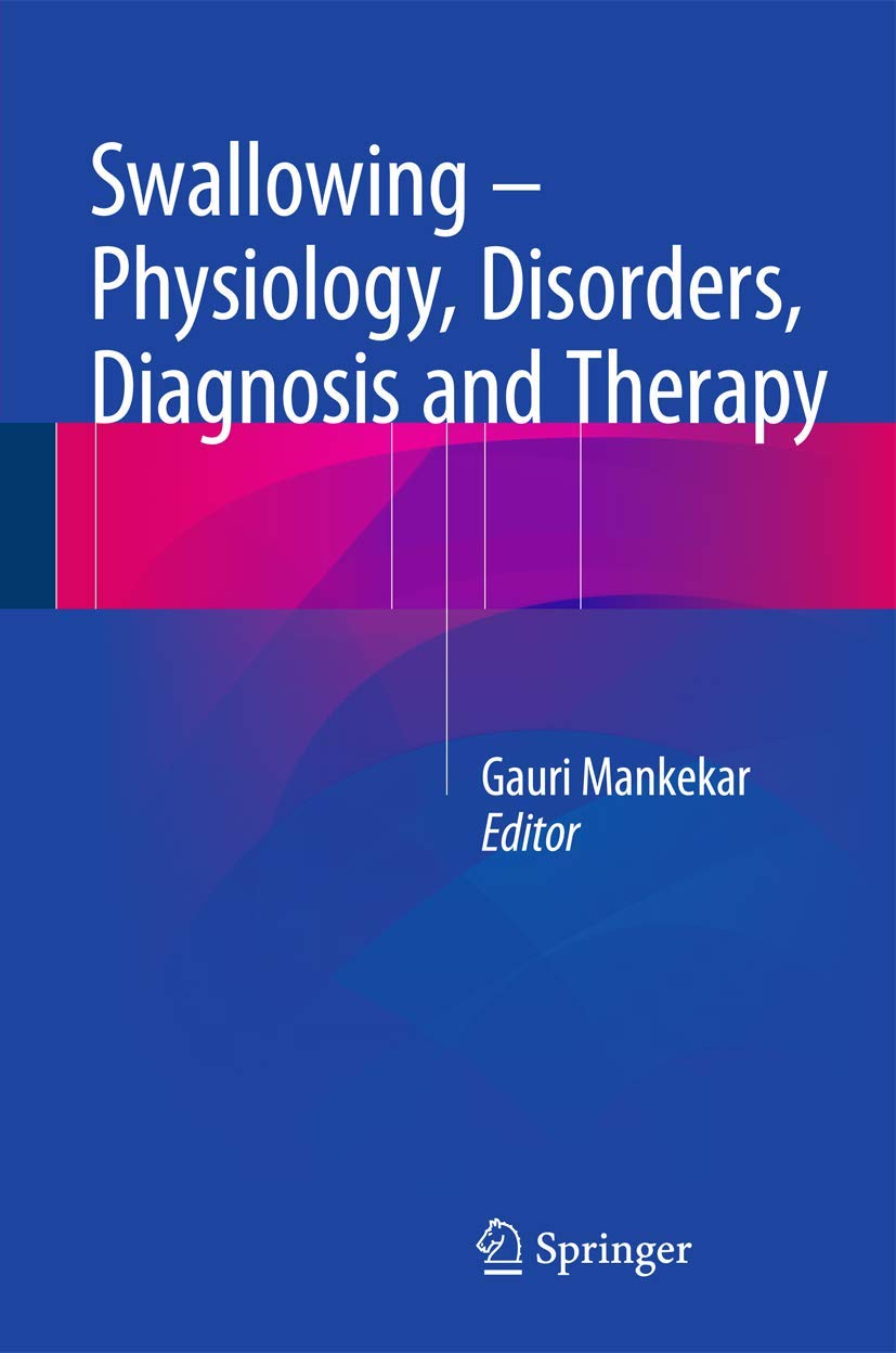Swallowing – Physiology, Disorders, Diagnosis and Therapy ...