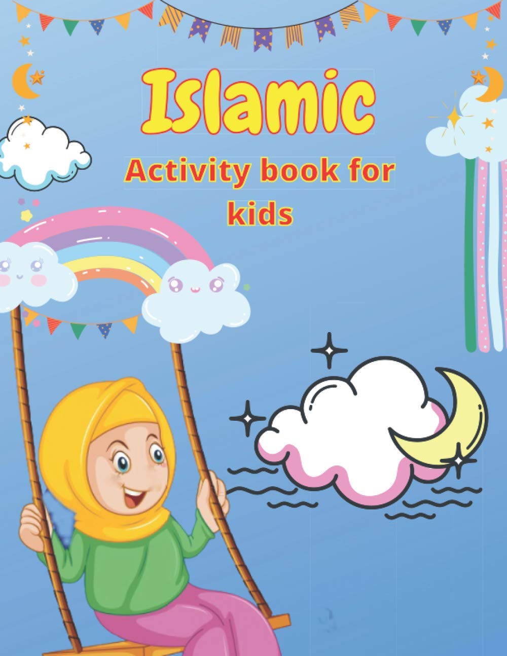 Buy Islamic activity book for kids: A Fun muslim girls Workbook , Games ...