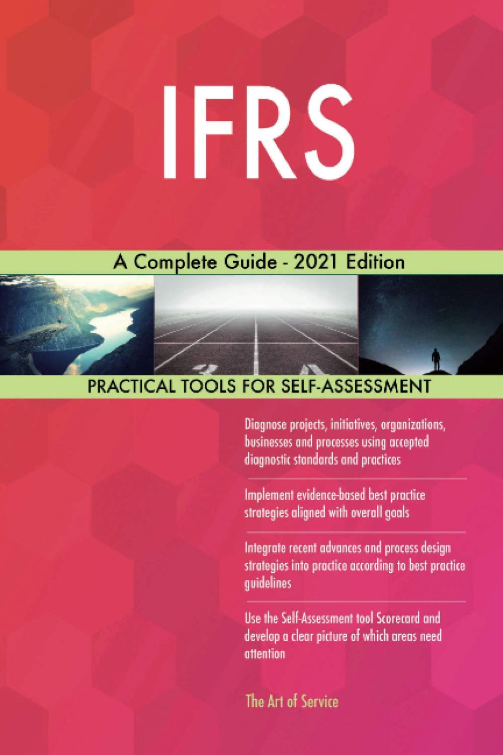 IFRS A Complete Guide - 2021 Edition: The Art of Service - IFRS ...