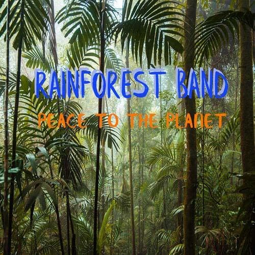 Rainforest Band - Peace To The Planet - Amazon.com Music