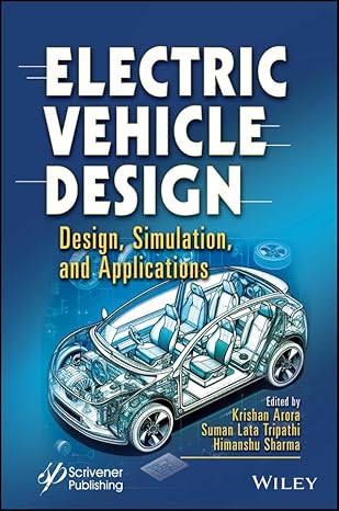 Amazon.com: Electric Vehicle Design: Design, Simulation, and Applications eBook : Arora, Krishan ...